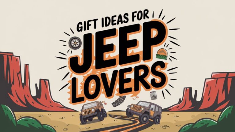 Gift Ideas for Jeep Lovers - 25+ Unique Jeep Off-Road Essentials